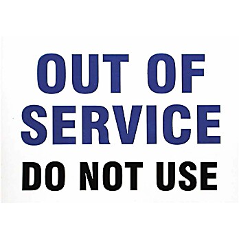 Out Of Service Do Not Use Sign