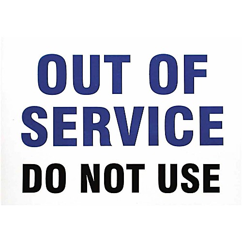 Out Of Service Do Not Use Sign